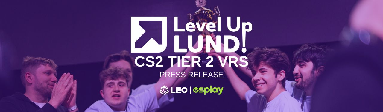 Level Up LUND! 2026 – LAN & CS2 VRS Tier-2 in collaboration with Esplay ...